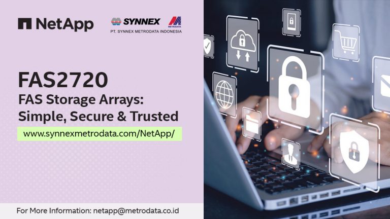 NetApp : FAS2720 FAS Storage Arrays – Synnex Metrodata Indonesia