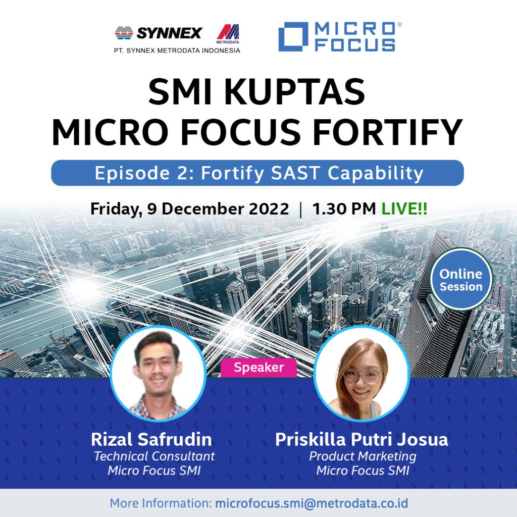 SMI Kuptas Micro Focus Fortify Episode 2 – Synnex Metrodata Indonesia